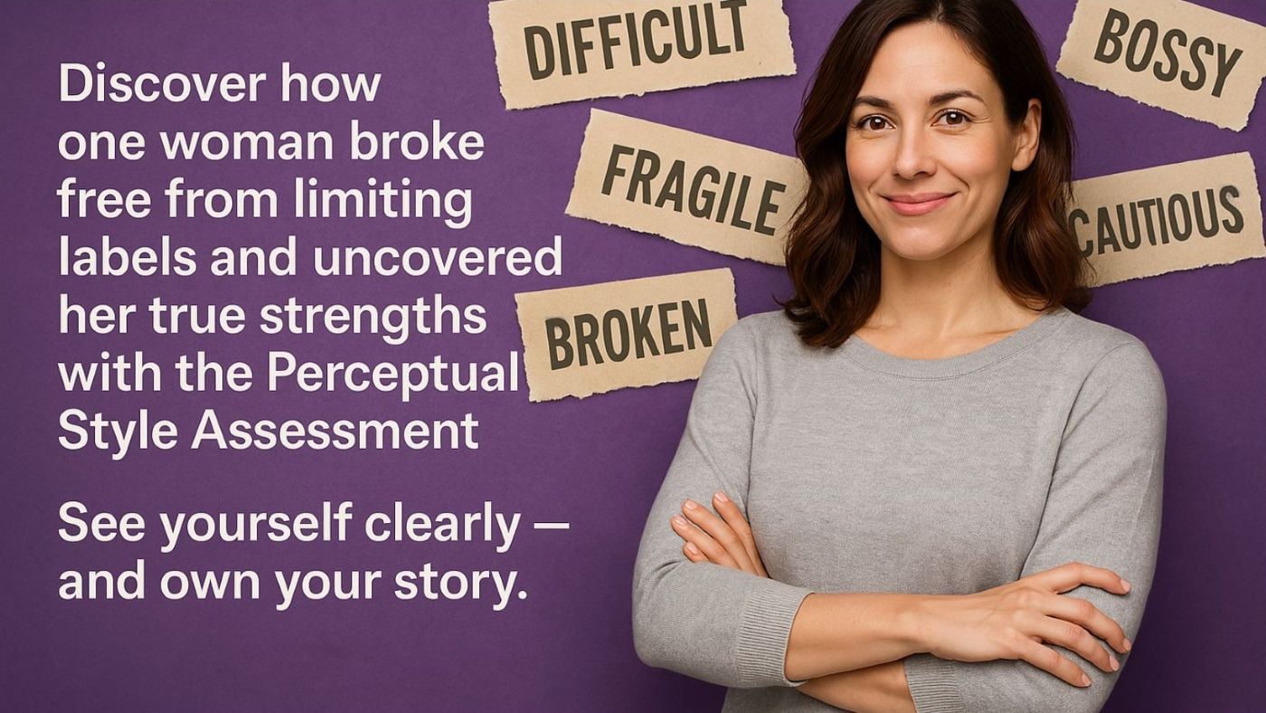 Break Free & Own Your Strengths with Perceptual Style